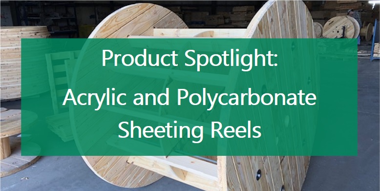 Product Spotlight: Acrylic and Polycarbonate Sheeting Reels - AFP-USA